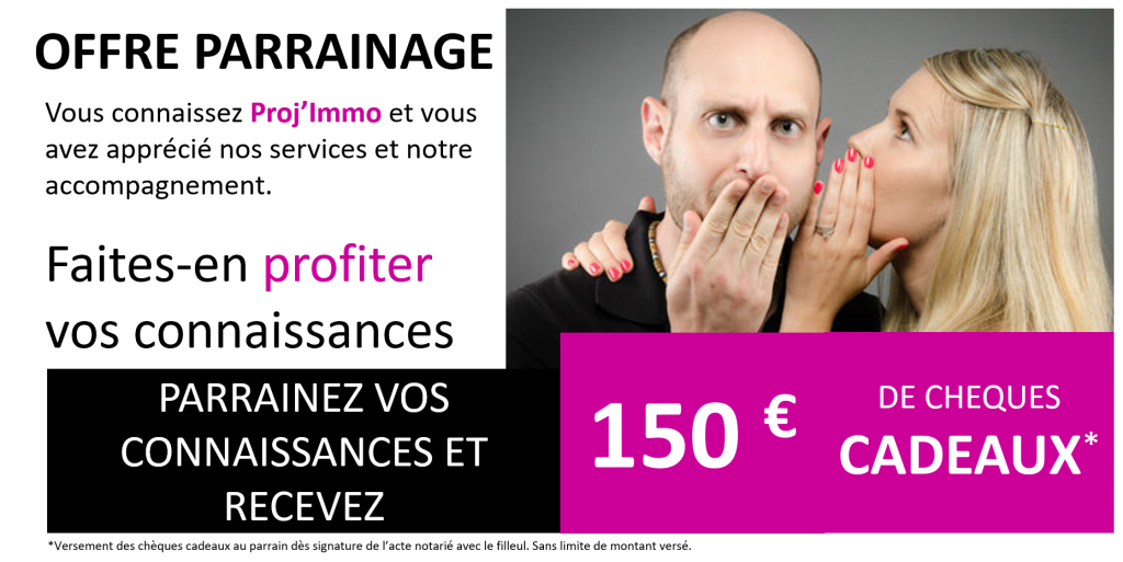 Offre-parrainage - Proj'immo - Conseil en investissement locatif